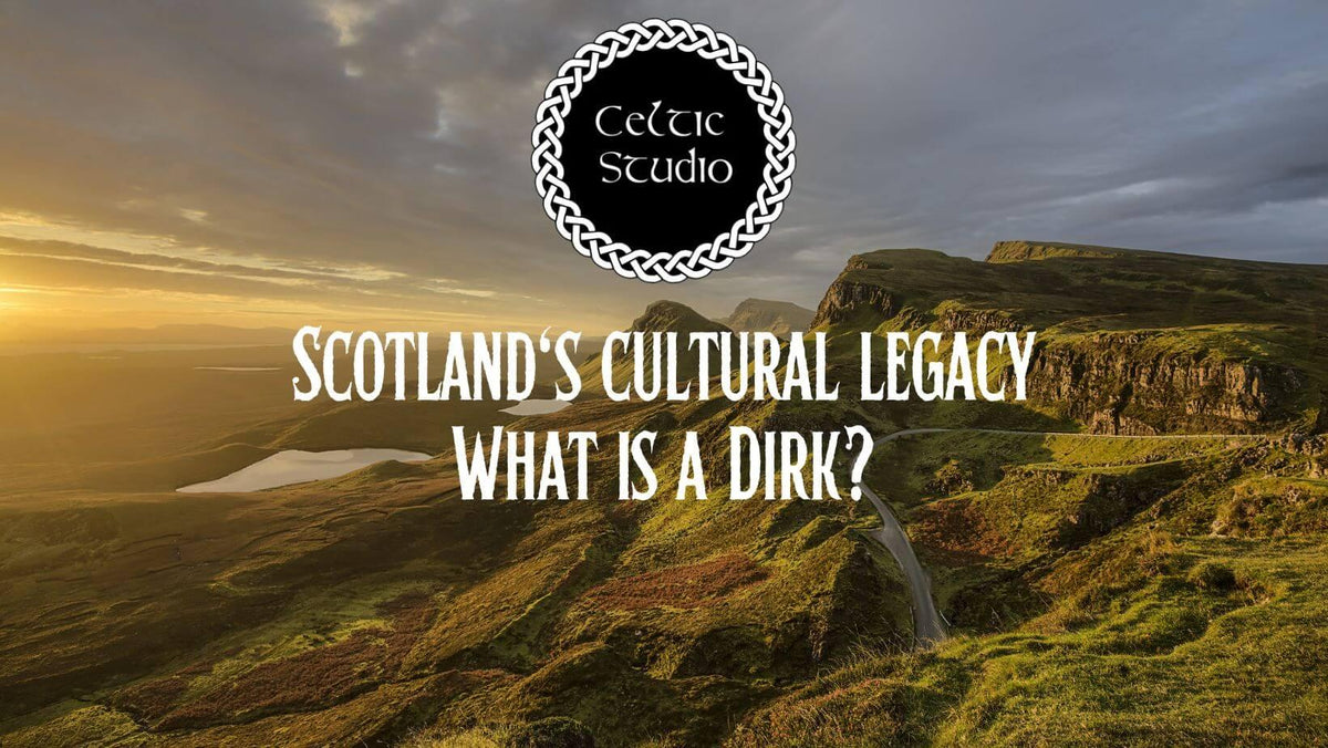 What is a Dirk? Exploring the Scottish Dirk’s Legacy, Symbolism, and ...