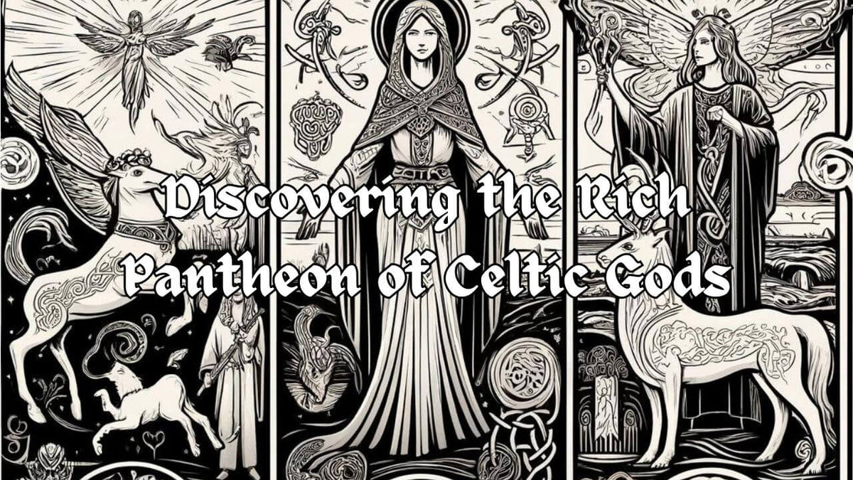 Exploring the Celtic Gods: A Comprehensive Guide to Ancient Deities ...