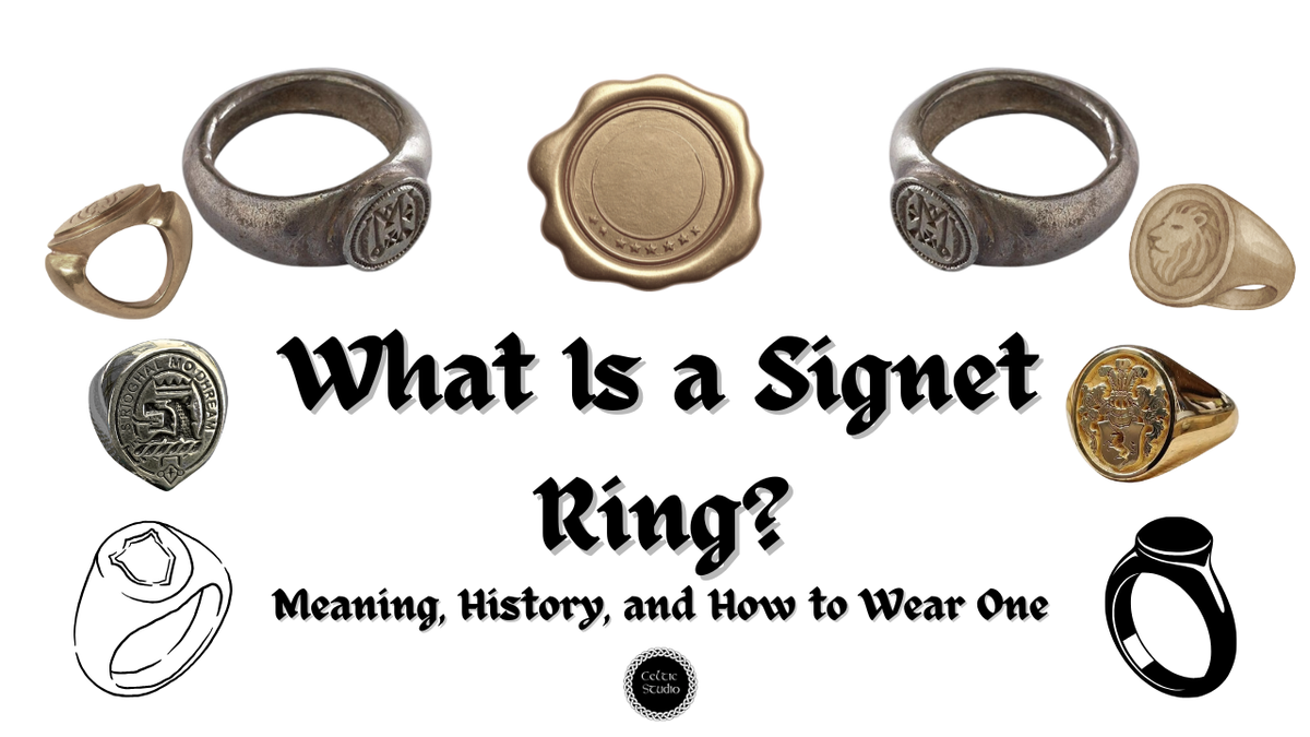 What Is a Signet Ring? Meaning, History & Irish and Scottish Traditions ...