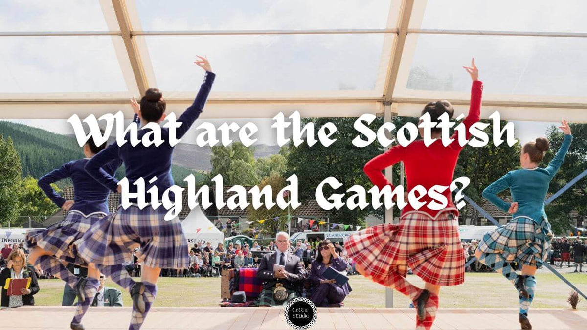 What are the Scottish Highland Games? – Celtic Studio